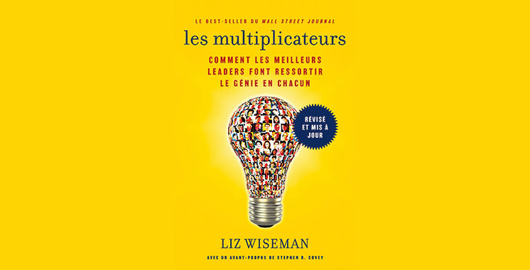 Les multiplicateurs : Comment les meilleurs leaders font ressortir le ...