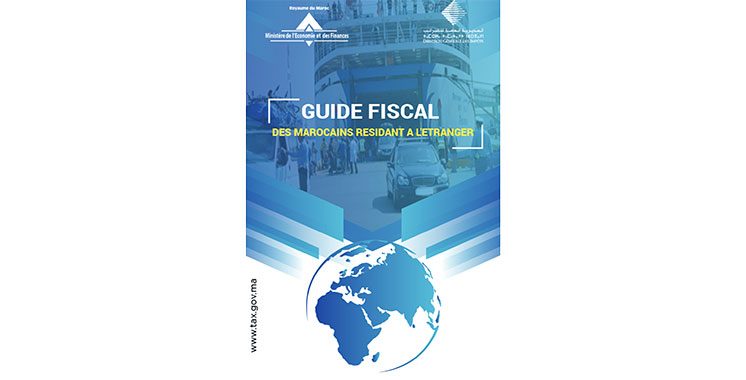 Marocains du monde : La DGI publie un guide fiscal pour les MRE ... Marocains du monde : La DGI publie un guide fiscal pour les MRE ...