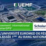 Classement international ScholarGPS : L’Université Euromed de Fès ...