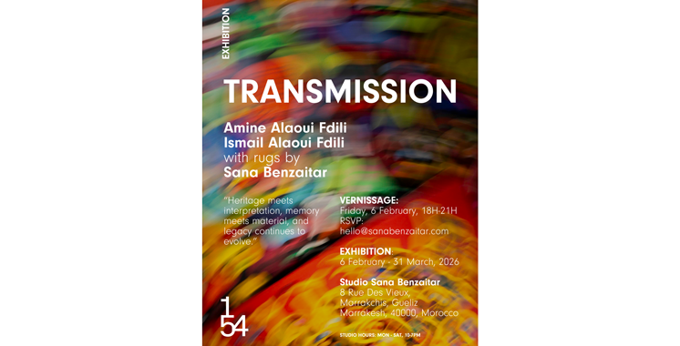 Prévue du 6 février au 31 mars 2026 à Marrakech: «Transmission ...