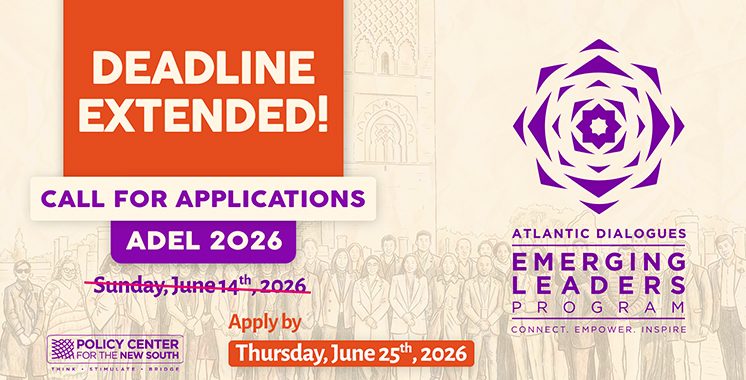 ADEL 2026 : Policy Center for the New South mobilise les jeunes leaders ...